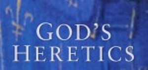 God's Heretics